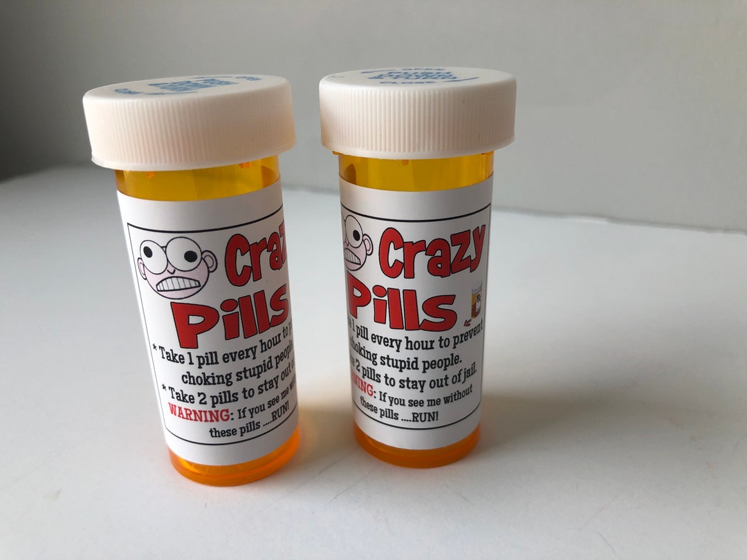 Gag Gifts Crazy Pills Medicine Bottle Funny Gifts White - Etsy
