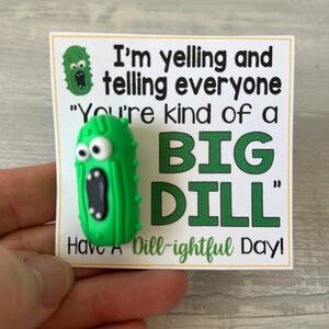 You're Kind of a BIG DILL, Cute PICKLE Mini Good Luck Charm, Sweet ...