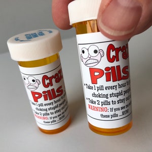 Gag Gifts Crazy Pills Medicine Bottle Funny Gifts White - Etsy
