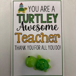 You Are a TURTLEY AWESOME TEACHER, Tiny Turtle Good Luck Charm, School ...