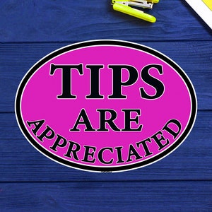 Tips Are Appreciated Sticker 5" Vinyl Decal Tip Bar Restaurant Food ...
