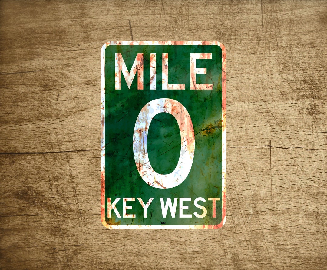 Key West Mile 0 Decal Sticker Atlantic Ocean Florida A1A Vinyl Rusted ...