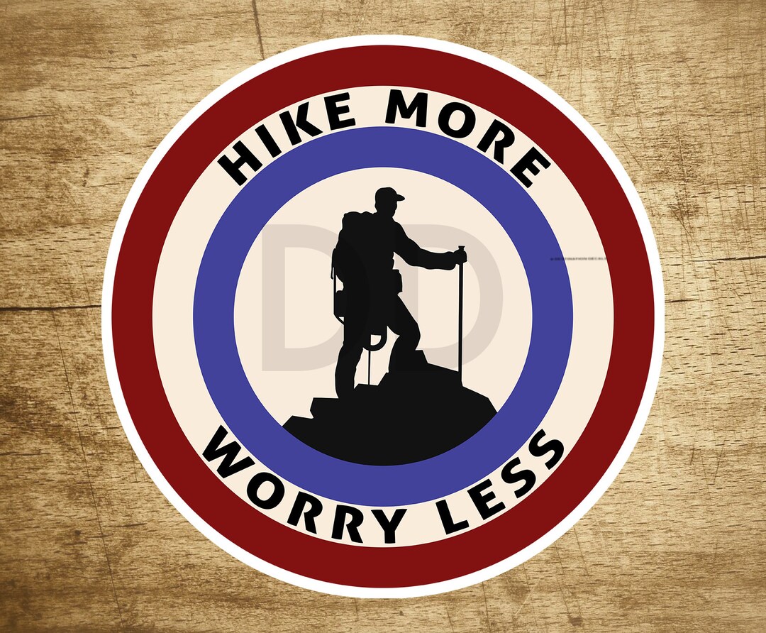 Hike More Worry Less Decal Sticker 3" X 3" Hiking National Park Forest ...