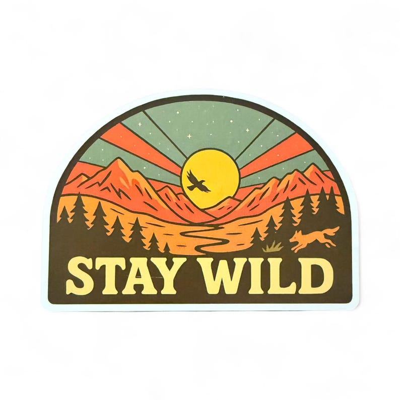 Stay Wild Sticker – Vinyl Travel Souvenir, Nature Adventure Decal for ...