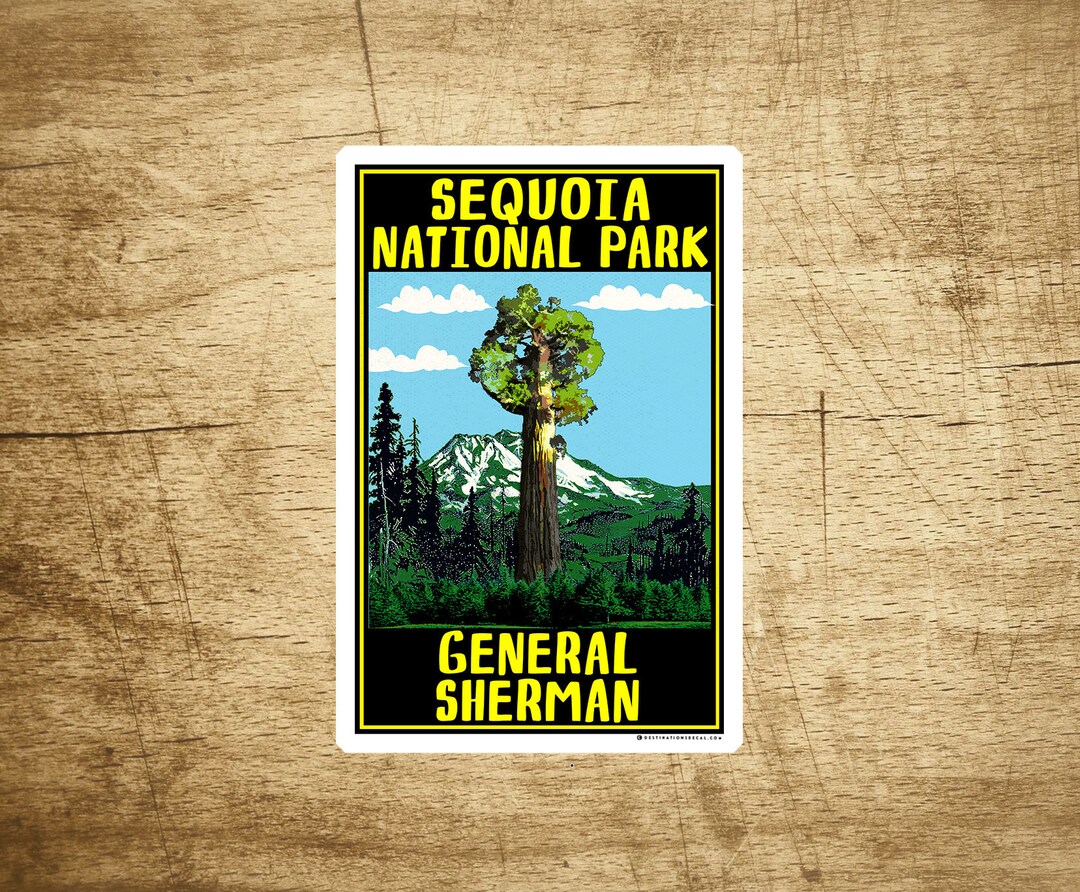 Sequoia National Park California General Sherman Tree Vinyl Decal ...