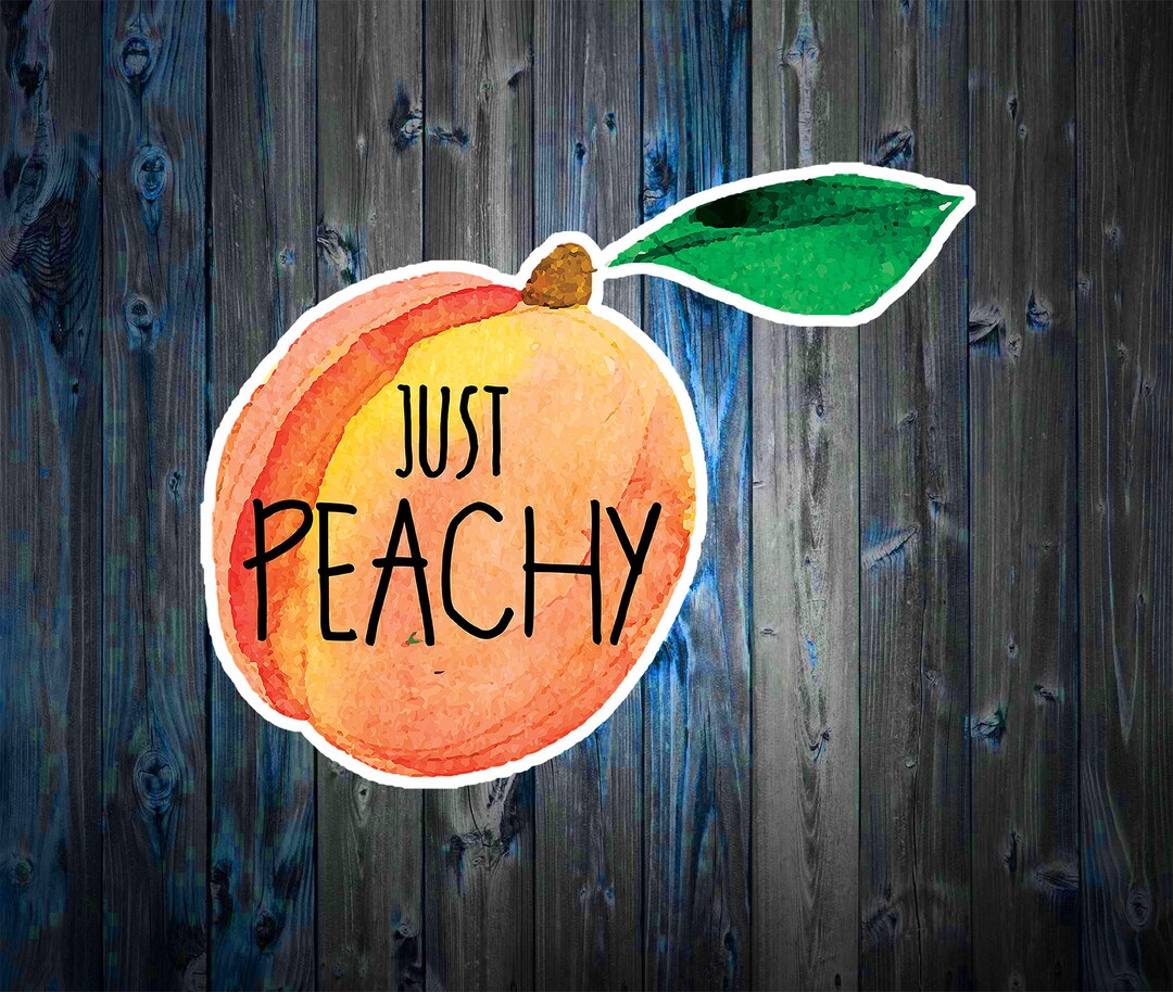 Peachy Just Peachy Peach Sticker Decal Laptop Fruit Tumblr Water Bottle ...