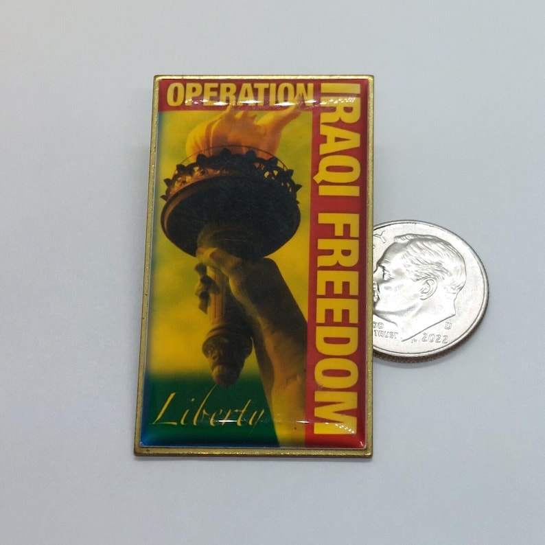 Operation Iraqi Freedom 2004 Pin Liberty Torch Let Freedom Ring! Enamel ...