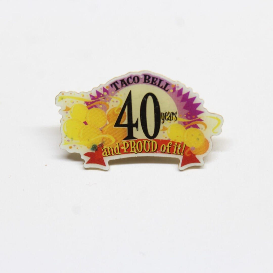 Taco Bell 40 Years and Proud of It Pin Lapel Enamel Collectible - Etsy