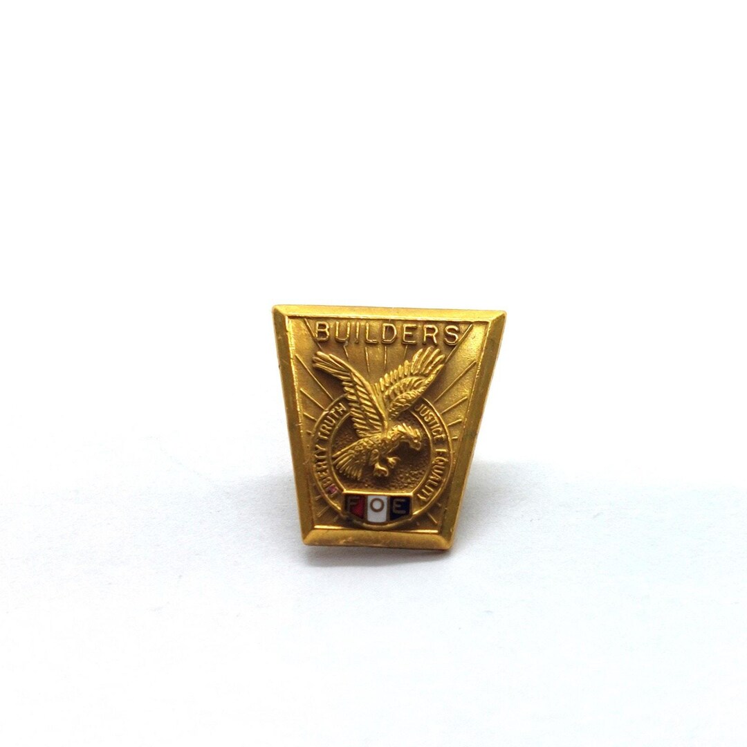 Fraternal Order Eagles FOE Builders Pin Truth Justice Equality ...
