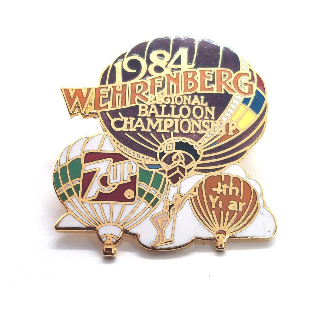 Wehrenberg Balloon Championship Pin 1984 7up Hot Air Balloon Festival ...