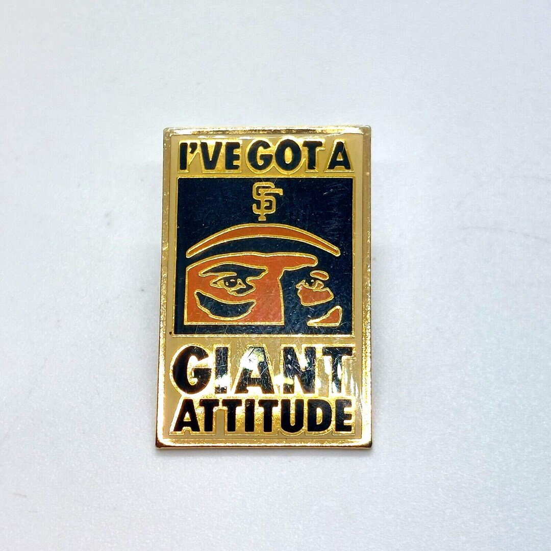 I've Got a Giant Attitude San Francisco Giants Pin Lapel Enamel ...
