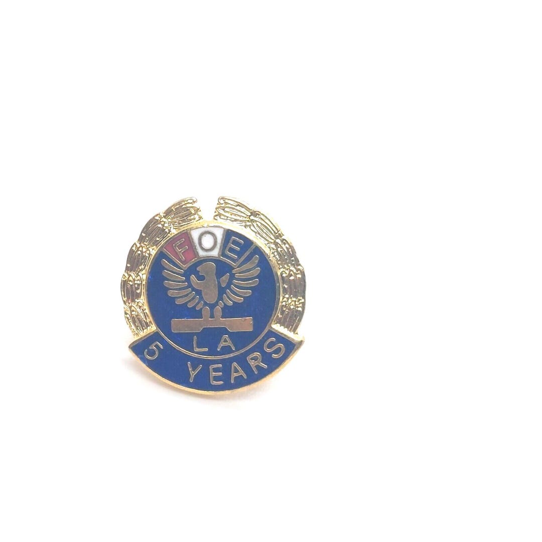 FOE Fraternal Order of Eagles LA 5 Years Pin Lapel Enamel Collectible ...