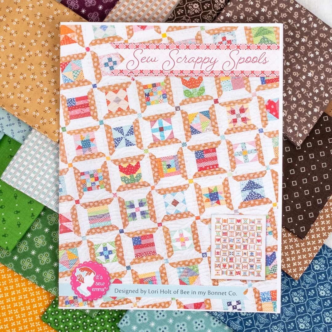 Sew Scrappy Spools Quilt Pattern by Lori Holt and Its Sew Emma. Lori's Happy Colours. Pattern ...