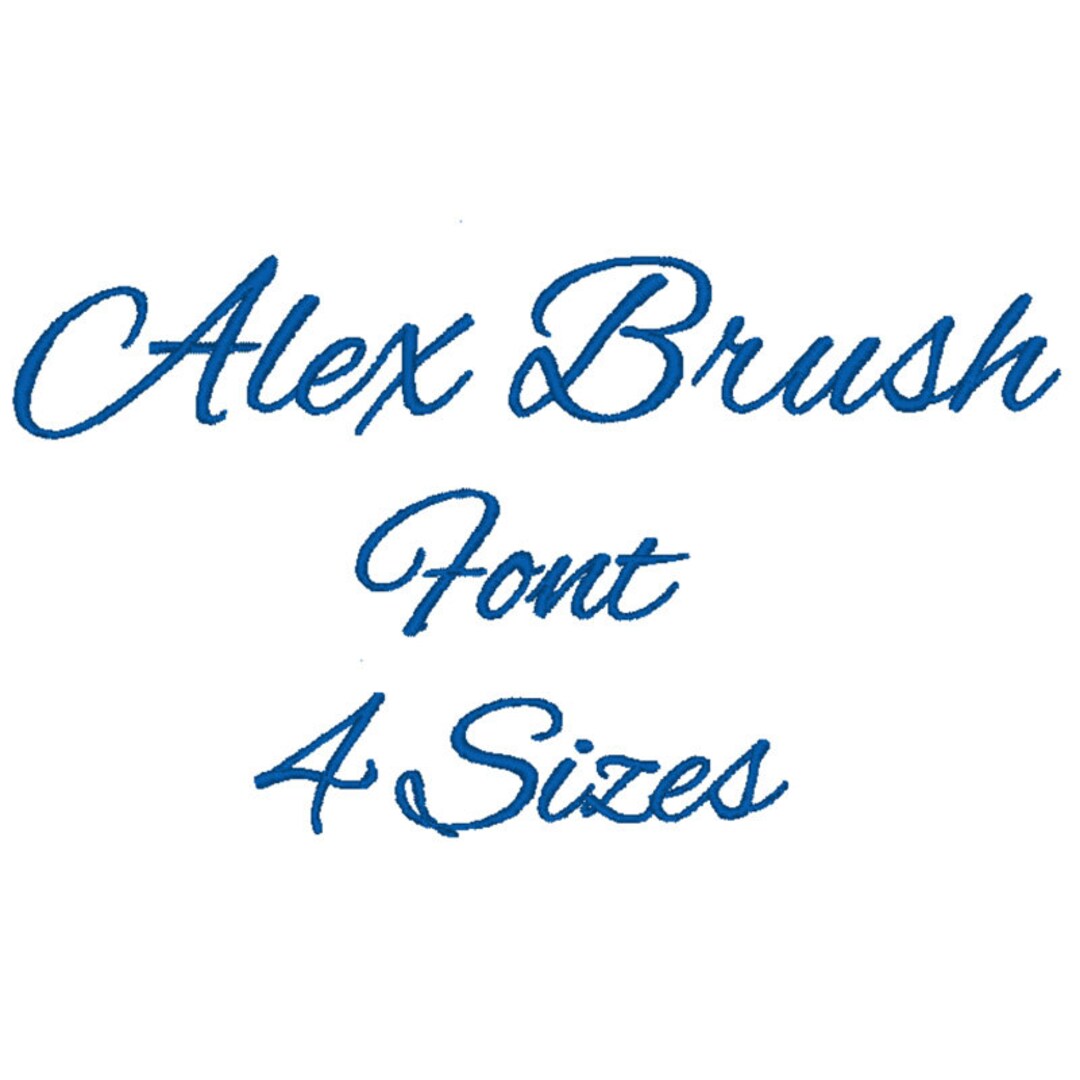 Alex Brush Font Embroidery Machine 4 Sizes - Etsy