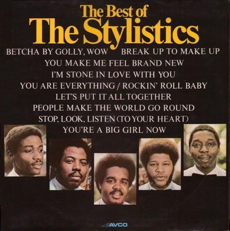 The Stylistics the Best of the Stylistics Featuring You Make Me Feel ...