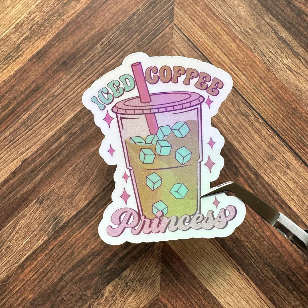 Iced Coffee Princess Sticker: Holographic Laptop or Kindle Vinyl Decal ...