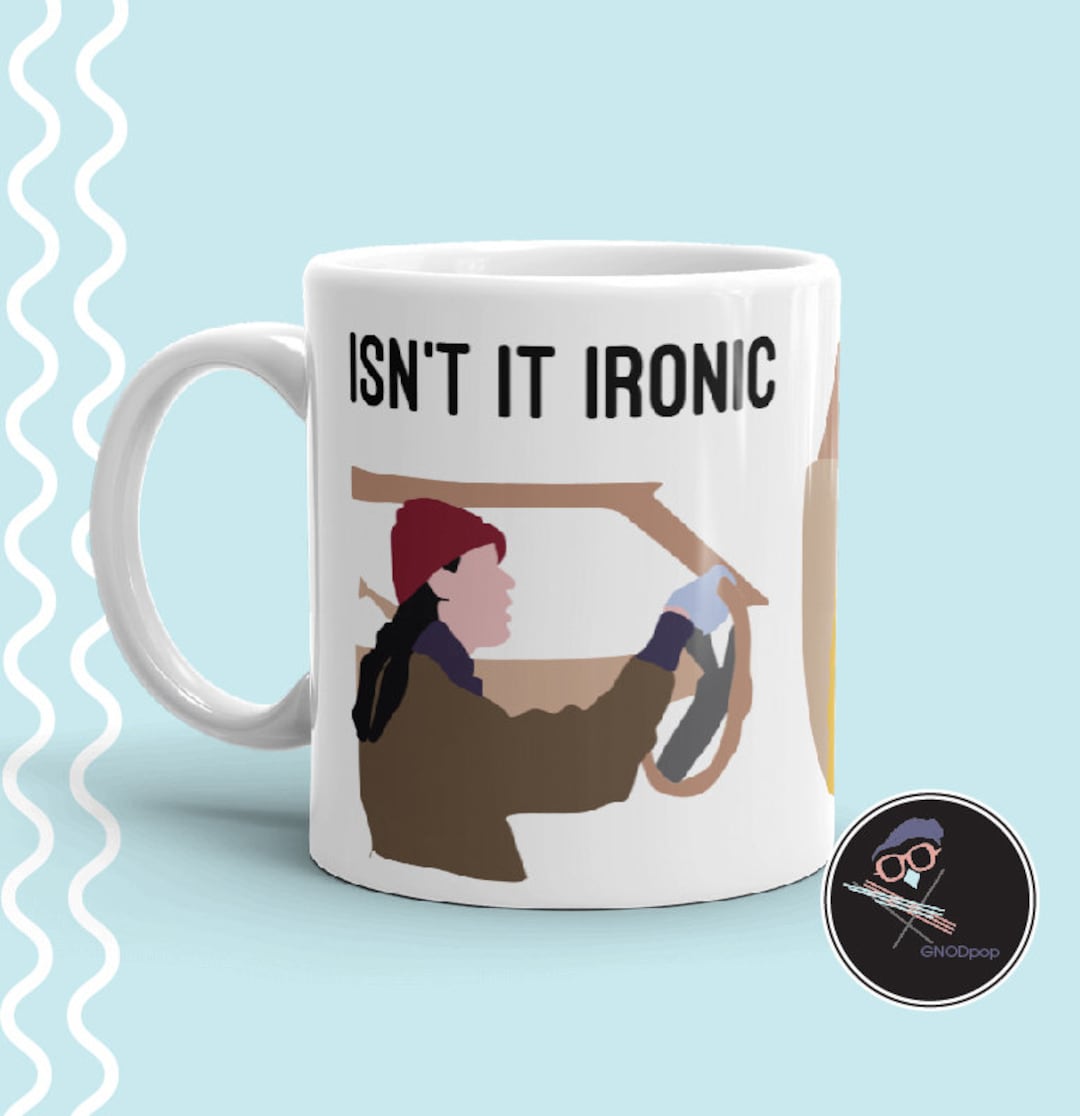 Alanis Isn't It Ironic, Feminist Coffee Mug, Gift for Coworker, Funny ...