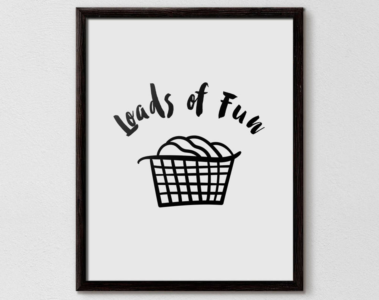 Loads of Fun Funny Laundry Funny Laundry Quote Laundry Room - Etsy