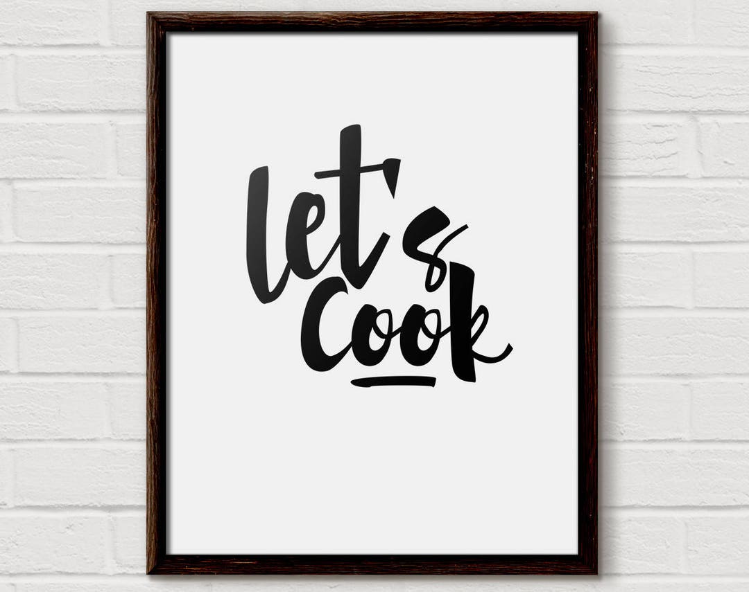 Lets Cook, Cooking Quote, Kitchen Quote Signs, Cooking, Cooking Gift ...