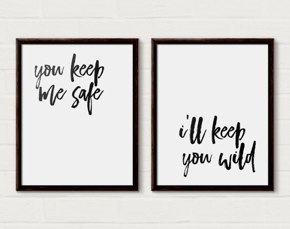 You Keep Me Safe I'll Keep You Wild Printable Bedroom - Etsy