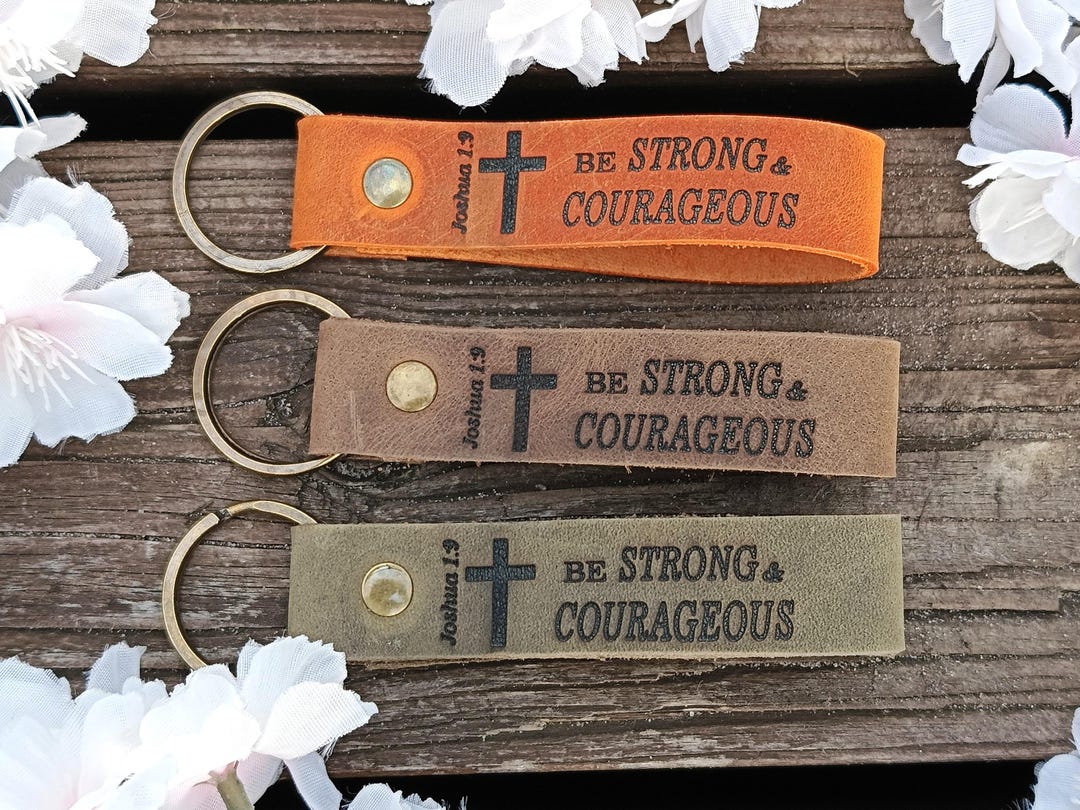 Be Strong and Courageous Keychain, 28 COLORS Personalised Leather ...