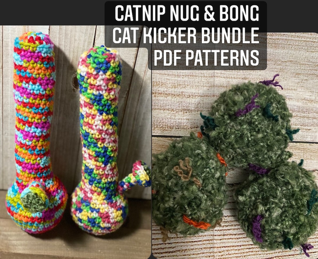 Nug & Bong BUNDLE PDF Crochet Pattern Catnip Nug, Cat Toy Pattern ...