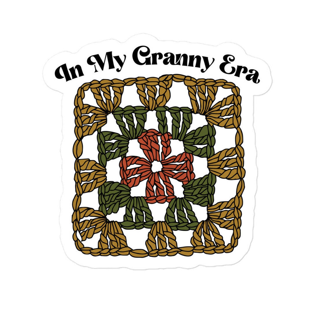In My Granny Era | Crochet Granny Square | Crocheter Sticker - Etsy