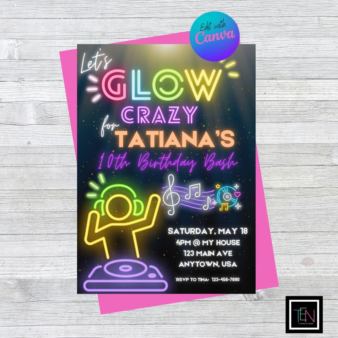 EDITABLE Let's Glow Crazy Birthday Party Invitation DIY Editable in ...