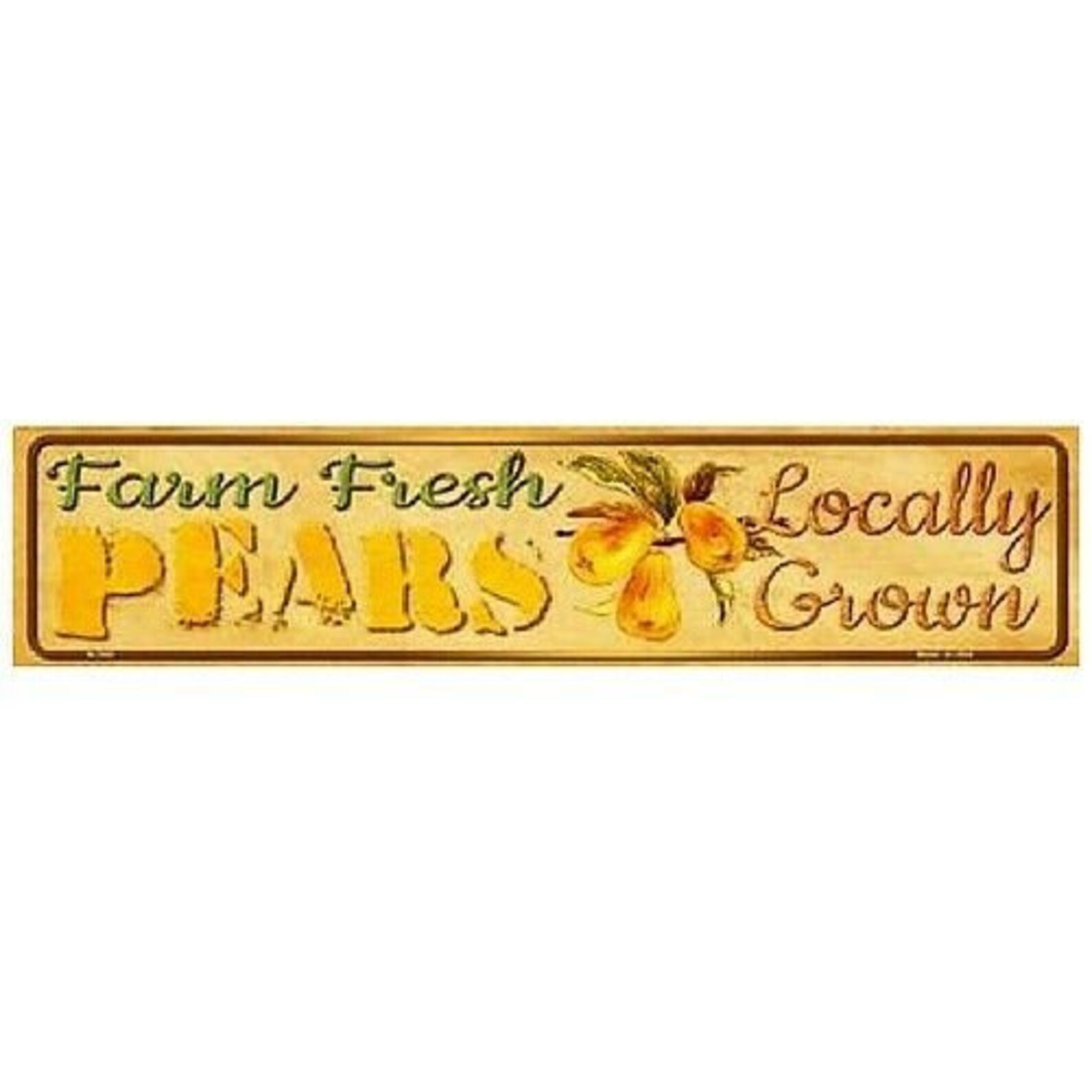 Indoor/outdoor Farm Fresh Locally Grown Pears Metal Mini Street Sign 4 ...
