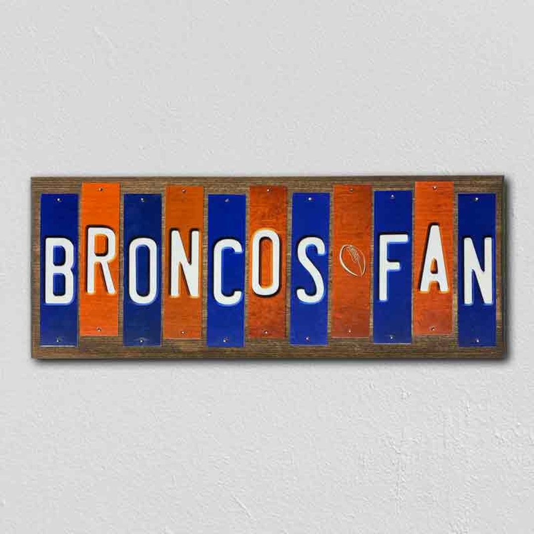 Broncos Fan Team Colors Football Fun Strips Novelty Wood Sign Custom ...