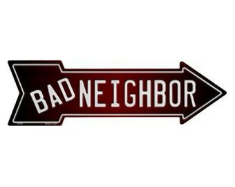 Bad Neighbor Sign - Etsy