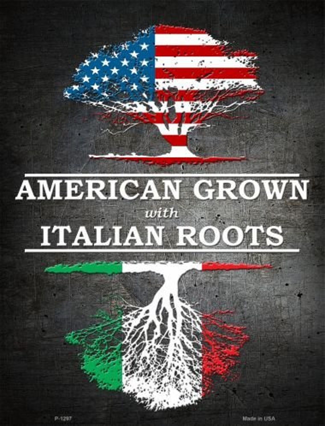 American Grown Italian Roots Metal Novelty Parking Sign P-1297 - Etsy