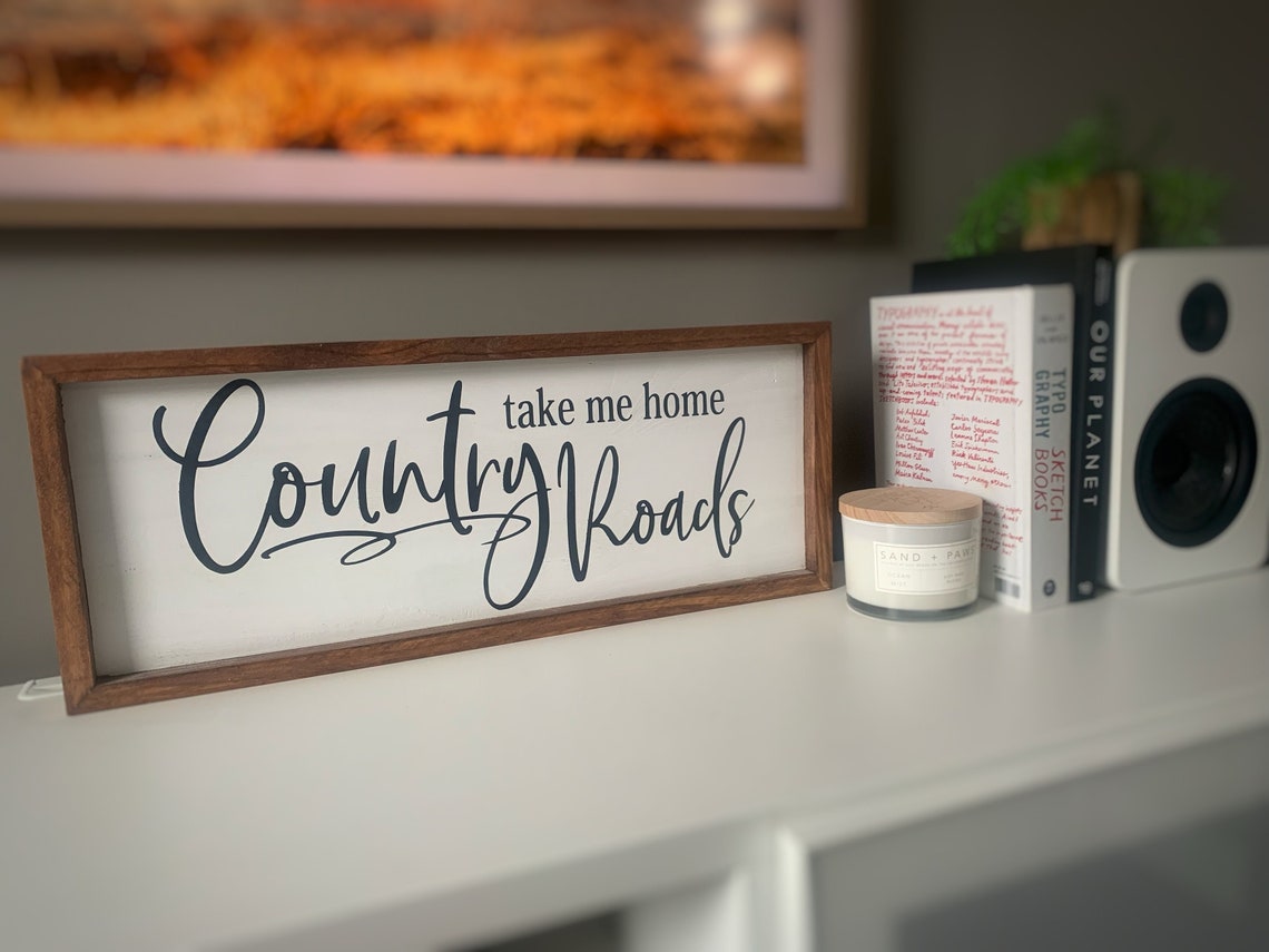 Take Me Home Country Roads Framed Sign Farmhouse Sign - Etsy Canada