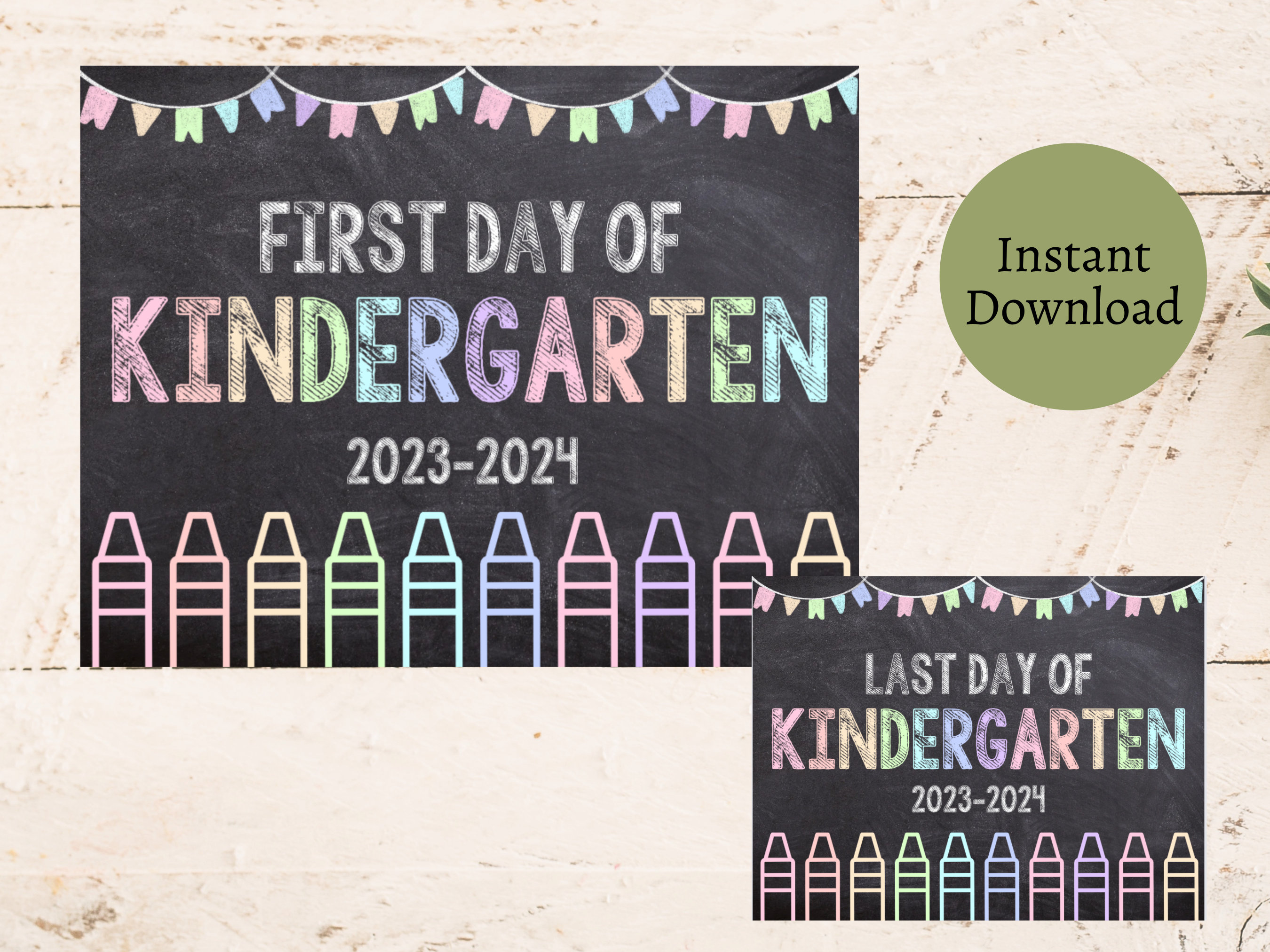 First Day of Kindergarten Printable Sign | Last Day of Kindergarten ...