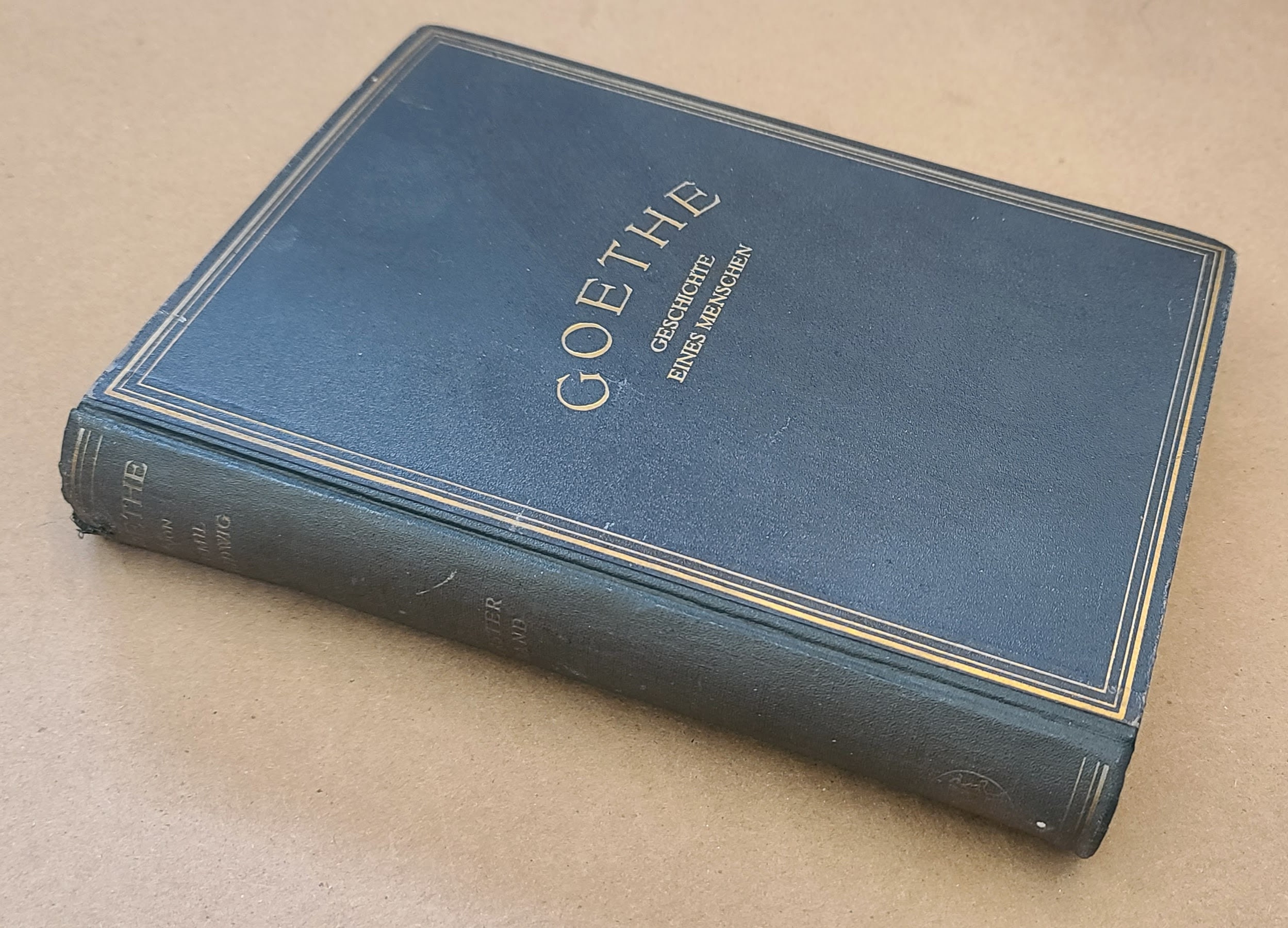 Goethe Biography in German Volume One Deutsch Geschichte Eines Menschen ...