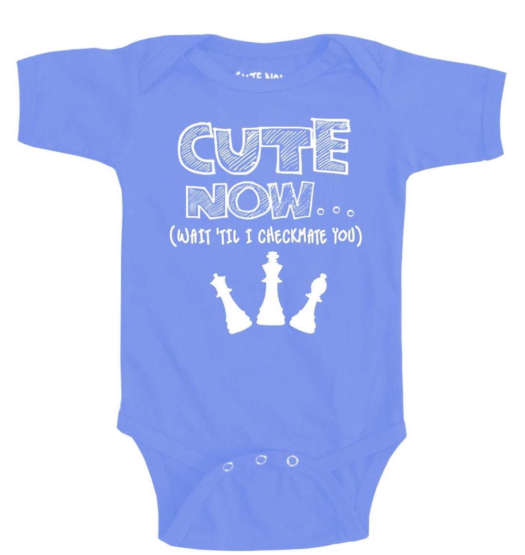 Cute Now... (wait 'til I Checkmate You) Baby Infant Chess Player Short ...
