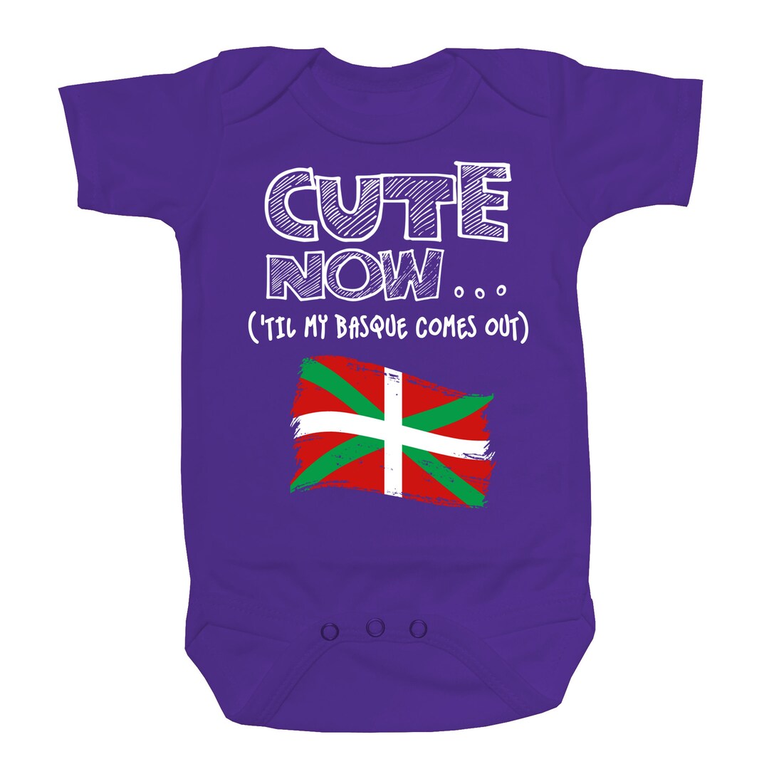 Cute Now... 'til My Basque Comes Out - Infant Baby Spain Bodysuit Short ...