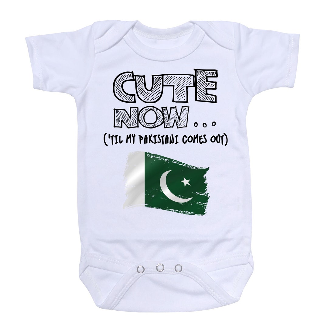 Baby Pakistan Bodysuit CUTE NOW... 'til My Pakistani Comes Out Gift ...