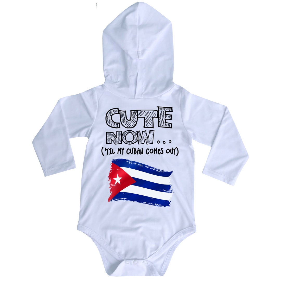 Cute Now... 'til My Cuban Comes Out - Hooded Long Sleeve Cuba Flag ...