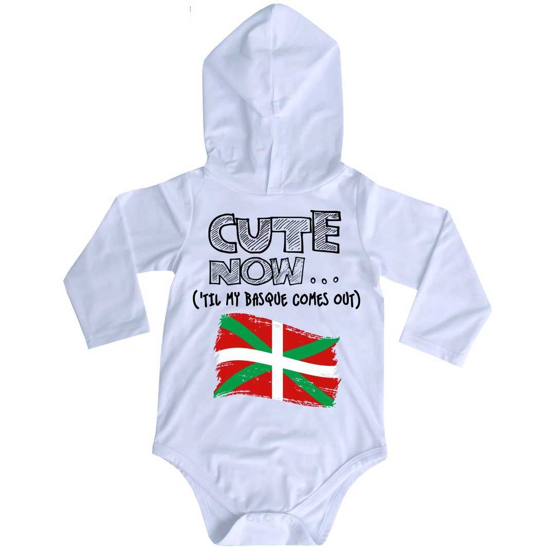 Cute Now... 'til My Basque Comes Out Infant Baby Spain Flag Hooded Long ...