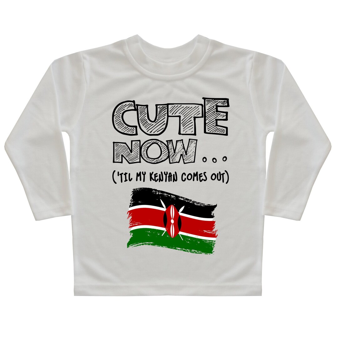 Cute Now... ('til My Kenyan Comes Out) Kids Toddler Kenya Flag Long ...