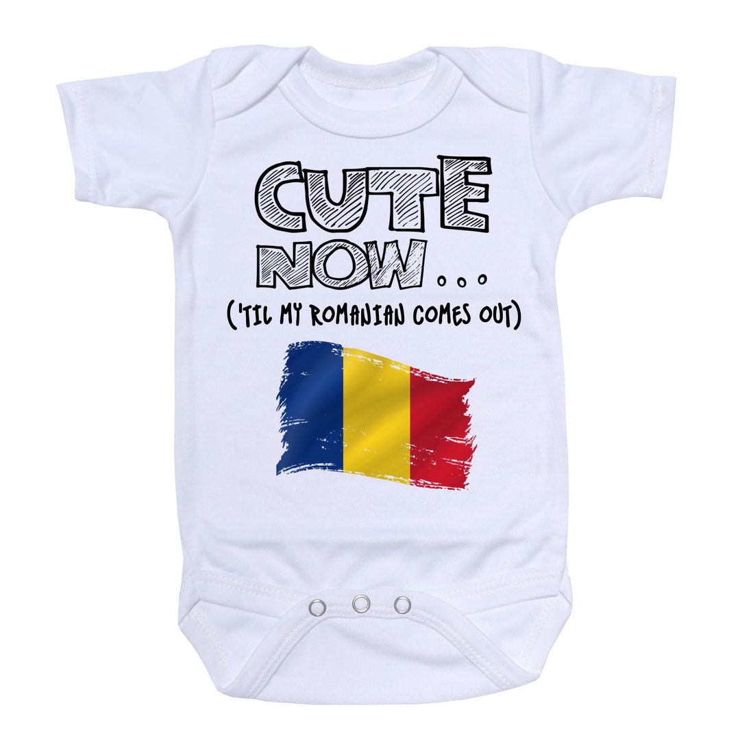 Flag of Romania Baby Bodysuit - Cute Now...'til My Romanian Comes Out ...