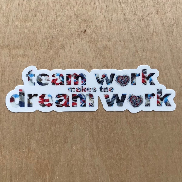 Teamwork Makes the Dream Work Sticker - Etsy