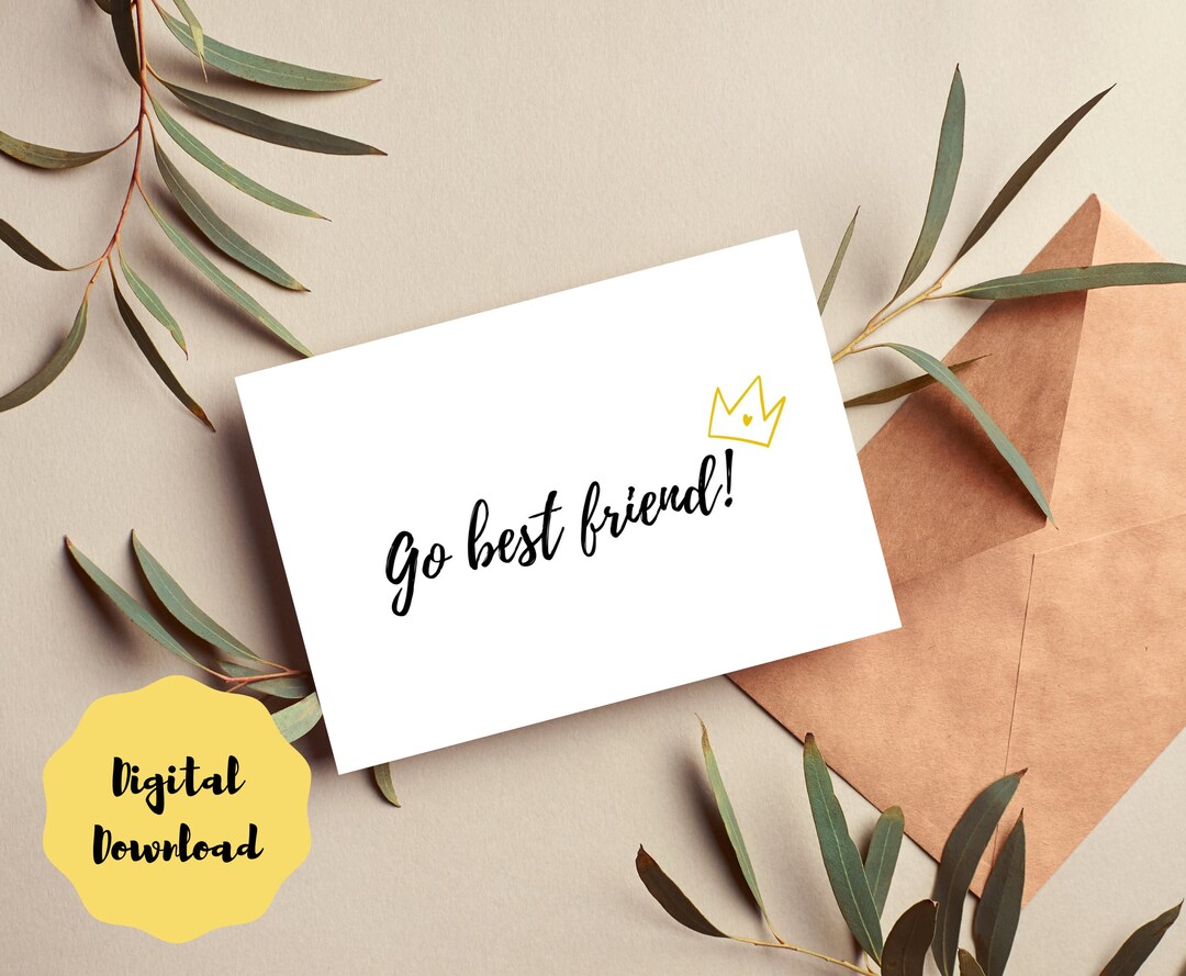 Go Best Friend Card, Digital Download, Instant Download, Simplistic ...