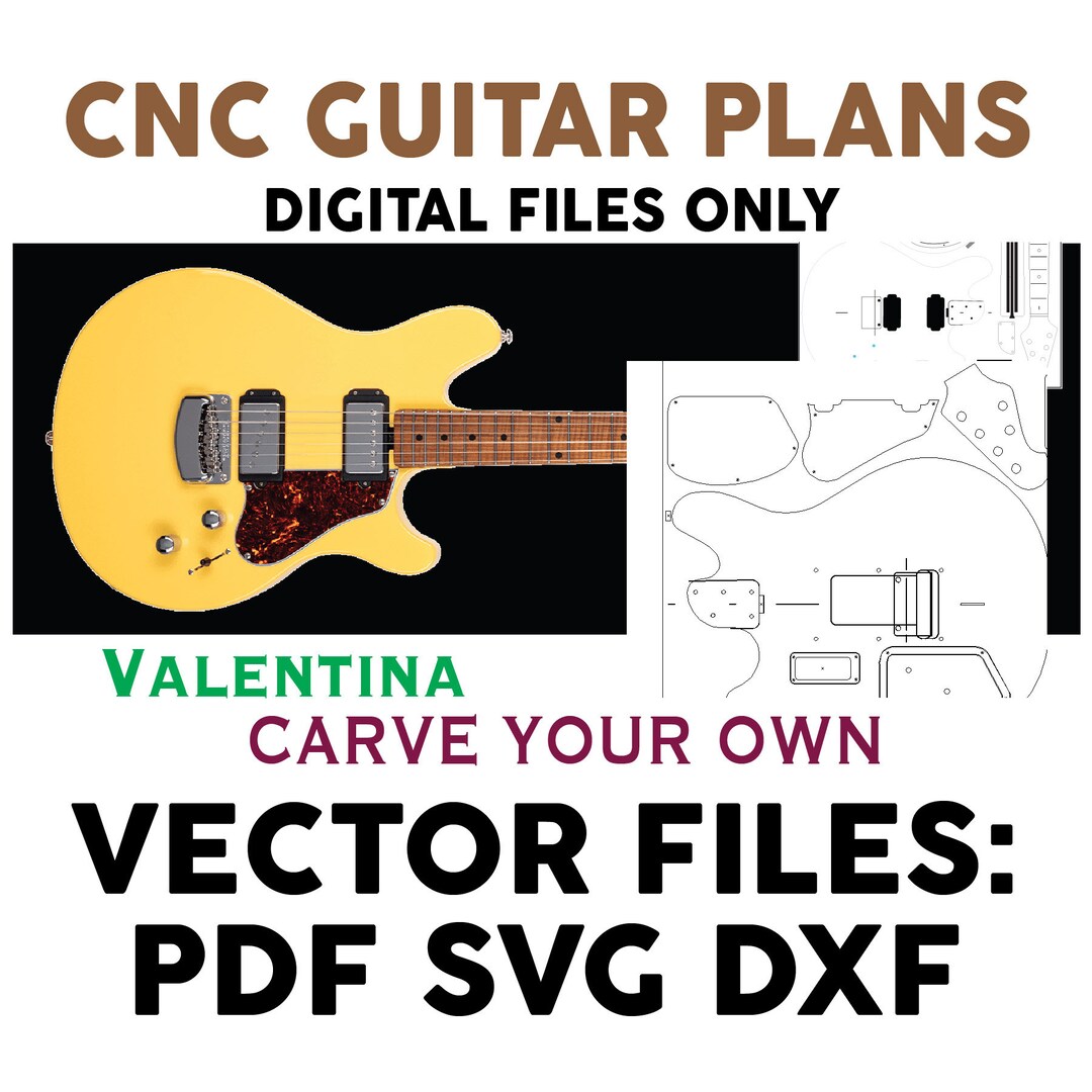 Valentina Guitar Cnc Digital Plans. 3 Files Types for Guitar Building ...