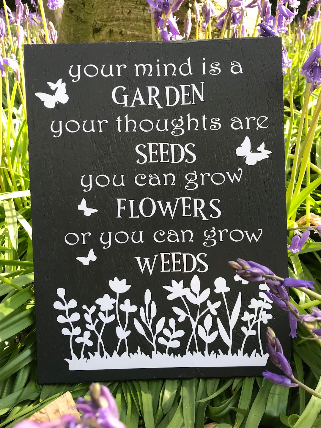 Positive Well-being Sign, Your Mind is Like a Garden, Gardeners Gift ...
