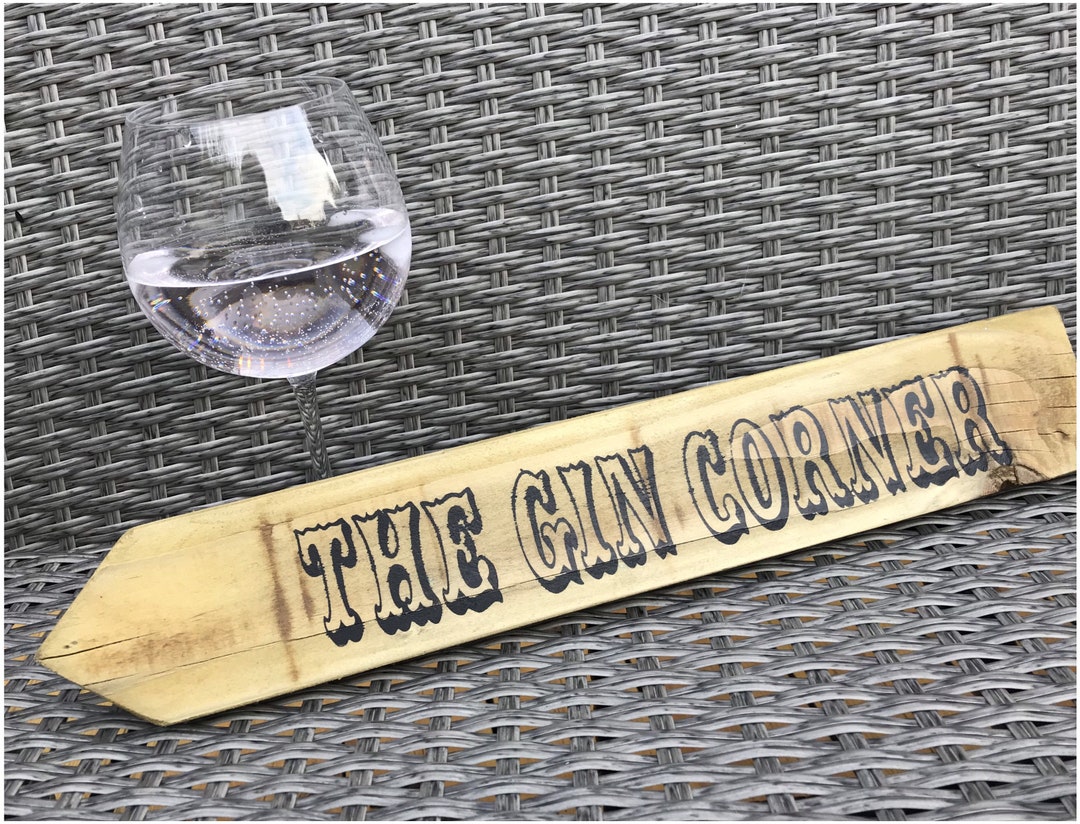 The Gin Corner, Gin Sign, Garden Signs, Rustic Decor, Yard Signs, - Etsy UK