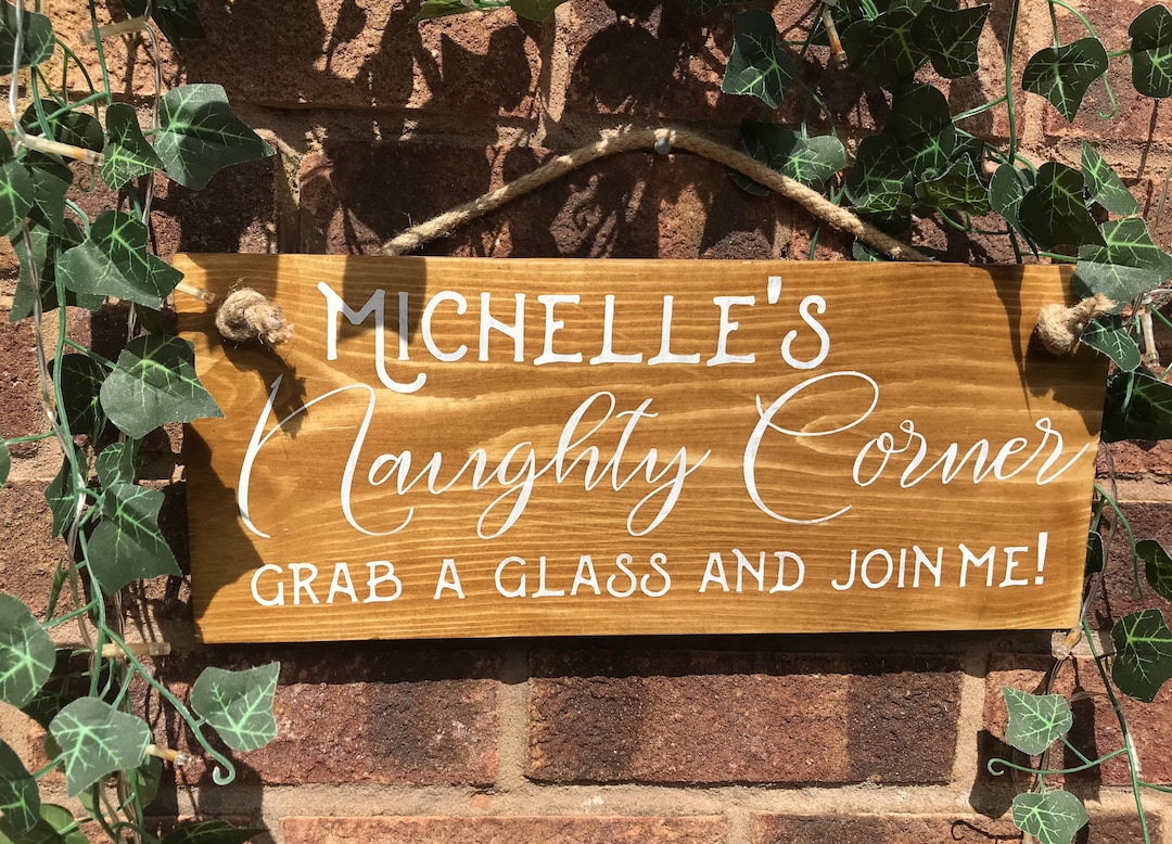 The Naughty Corner Garden Sign, Bar Sign, Girlfriend Gift, Garden ...