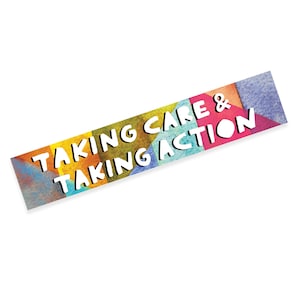 Taking Care & Taking Action Vinyl Sticker Activist Sticker | Etsy