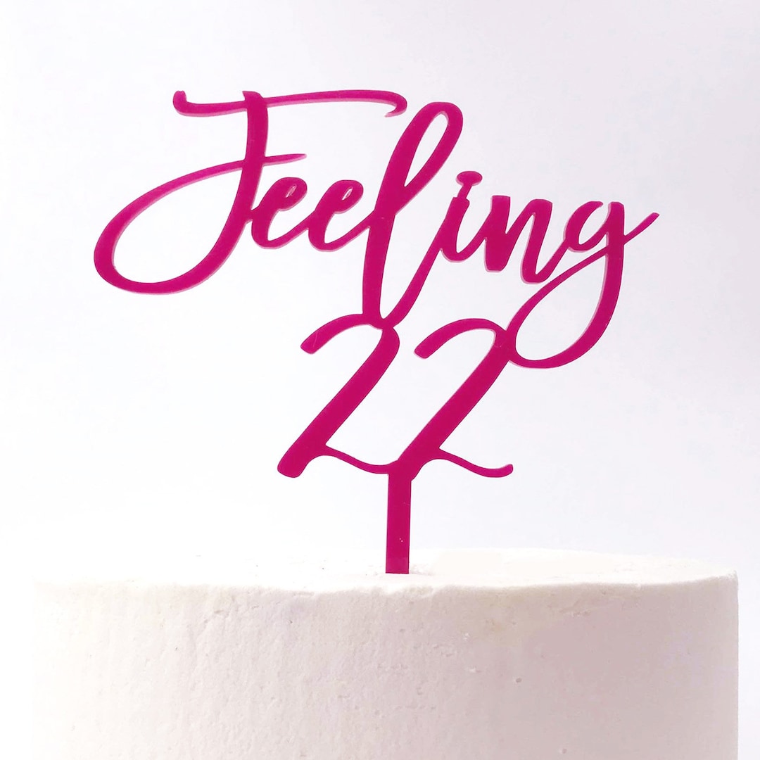 Feeling 22 Cake Topper - Etsy